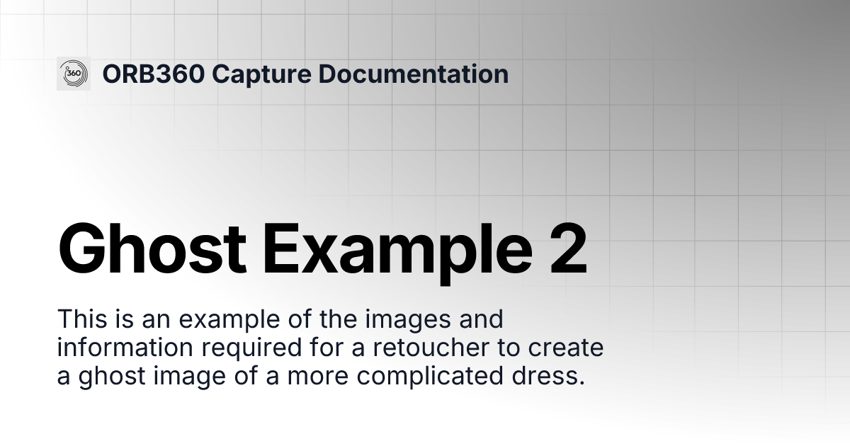 Ghost Example 2 | ORB360 Capture Documentation
